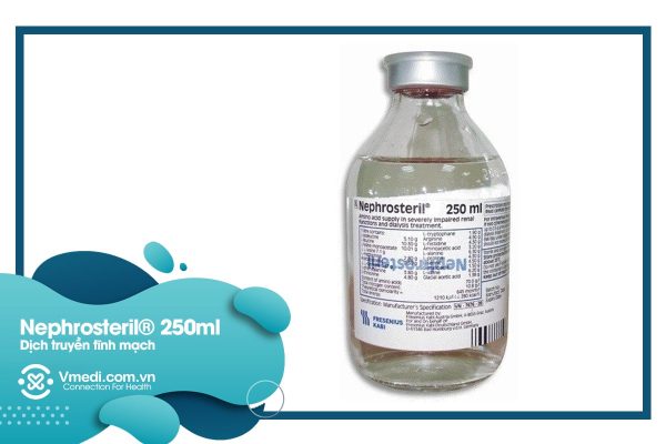 Công dụng dịch truyền Nephrosteril ® 250ml - Vmedi